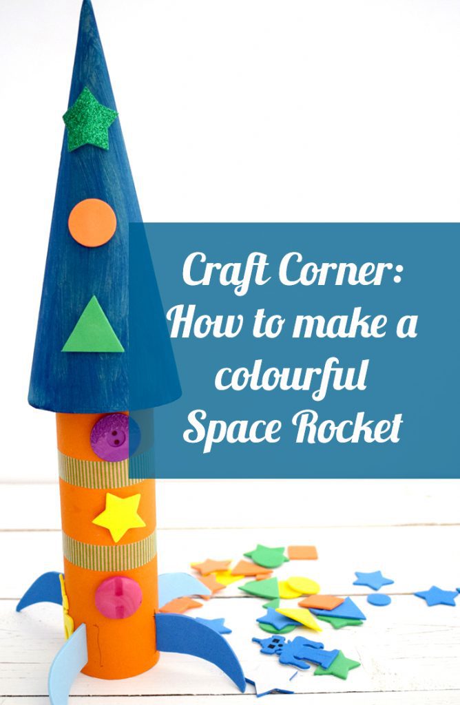 Craft Corner: How to make a colourful Space Rocket | Suburban Mum