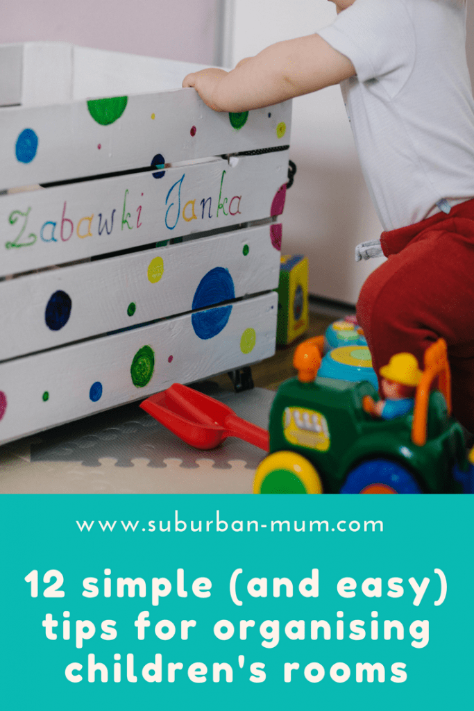 12 simple (and easy) tips for organising children's rooms | Suburban Mum